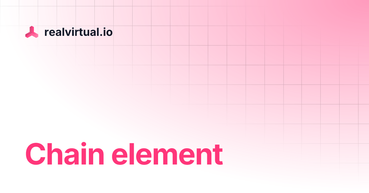 Chain element | realvirtual.io
