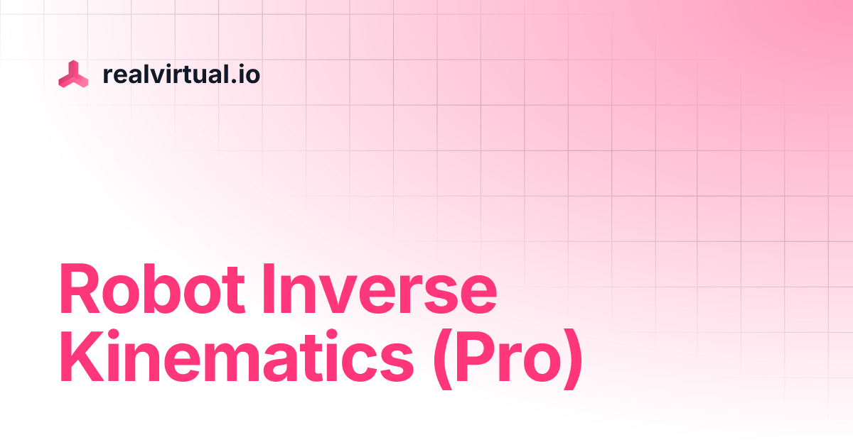 Robot Inverse Kinematics (Pro) | realvirtual.io