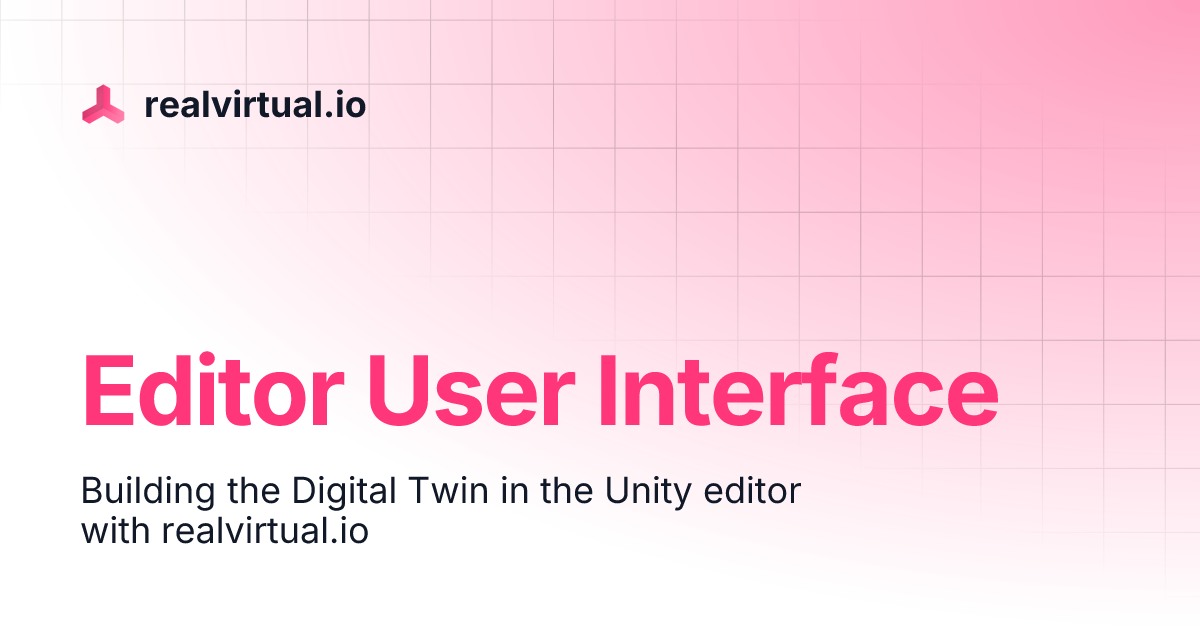 Editor User Interface | realvirtual.io