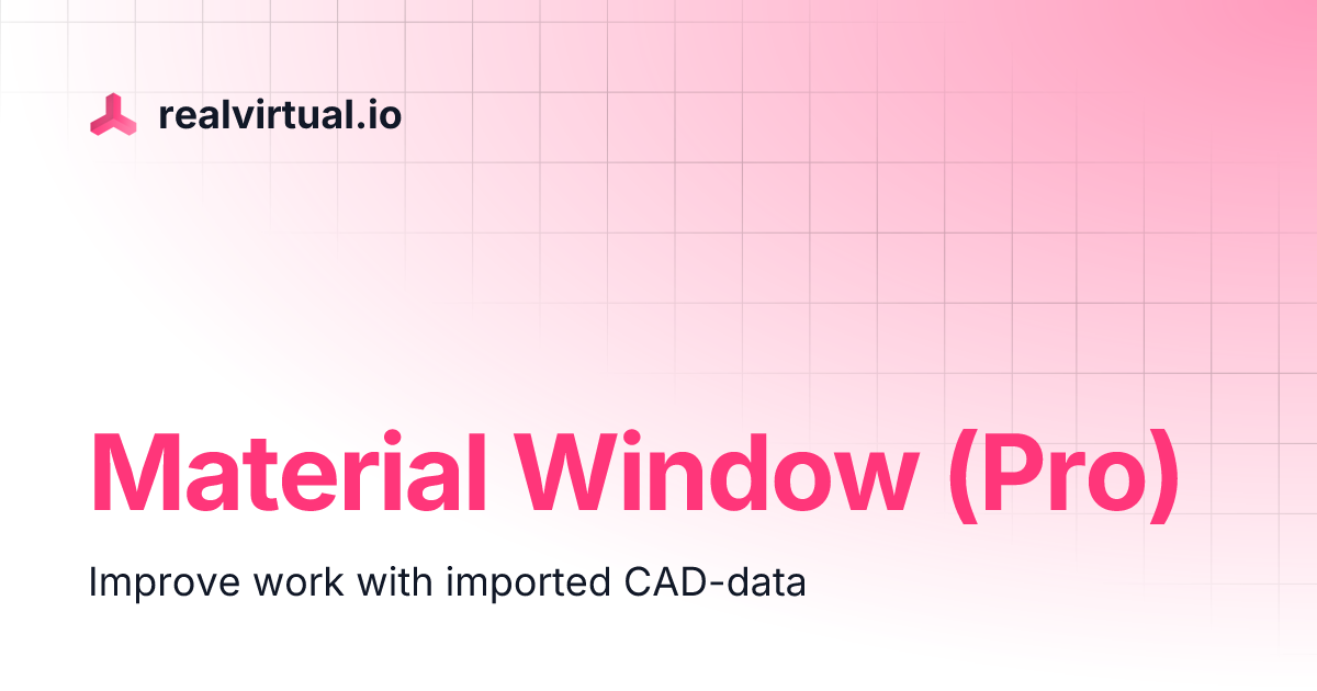 Material Window (Pro) | realvirtual.io