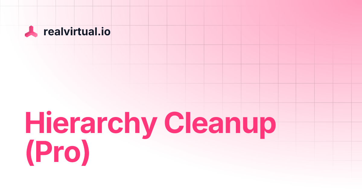 Hierarchy Cleanup (Pro) | realvirtual.io