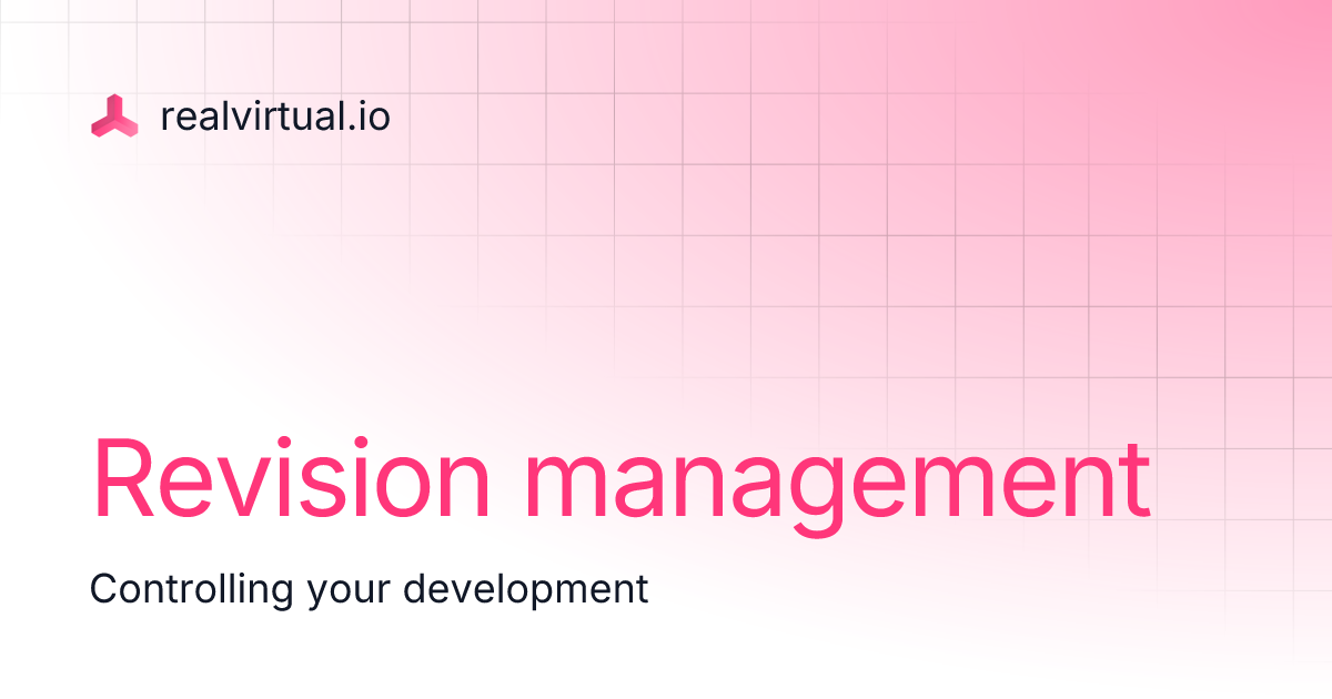 Revision management | realvirtual.io