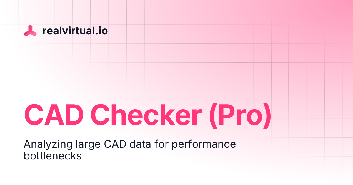 CAD Checker (Pro) | realvirtual.io