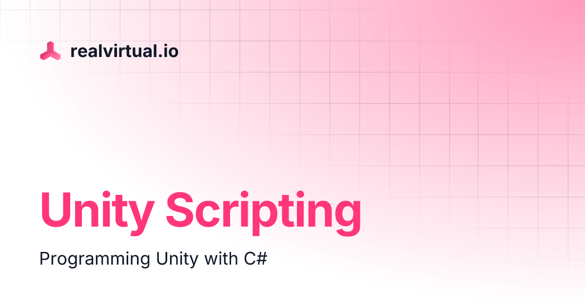 Unity Scripting | realvirtual.io