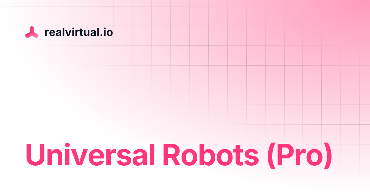 Universal Robots (Pro) | realvirtual.io